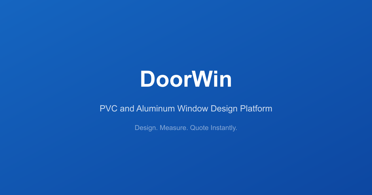 Doorwin – Professional Window & Door Design Platform